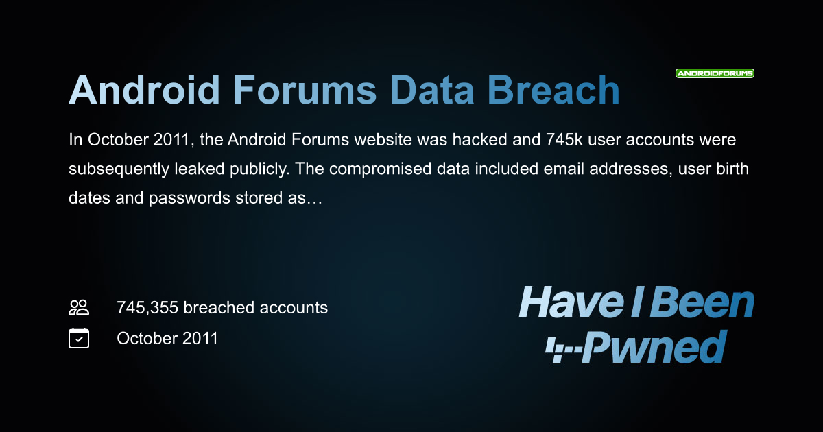 Have I Been Pwned: Android Forums Data Breach
