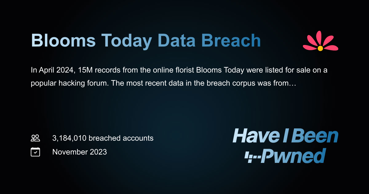 Have I Been Pwned: Blooms Today Data Breach