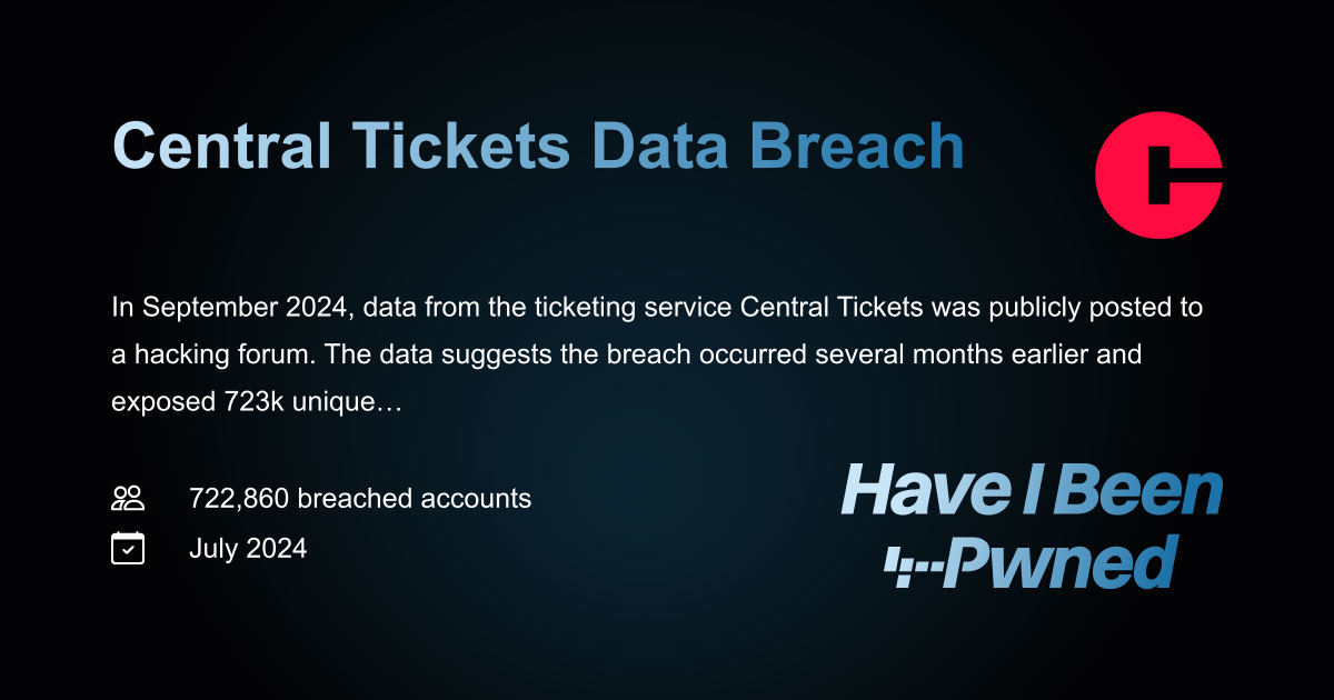 Have I Been Pwned: Central Tickets Data Breach