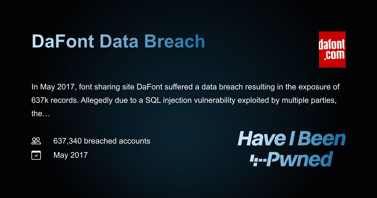 Have I Been Pwned: DaFont Data Breach