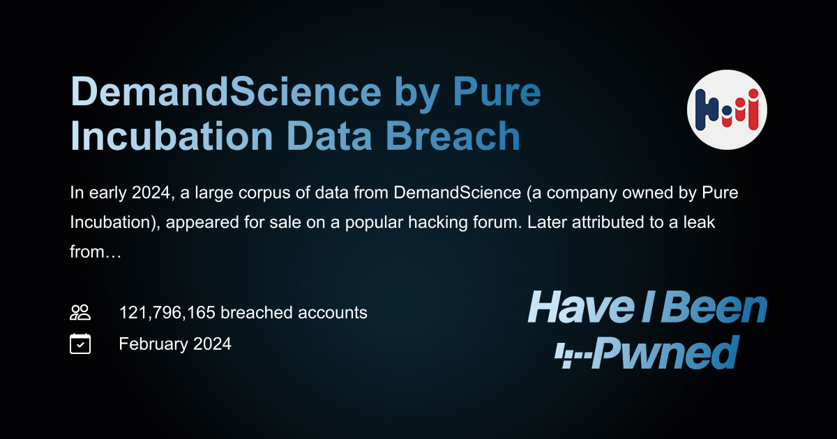 Have I Been Pwned: DemandScience by Pure Incubation Data Breach