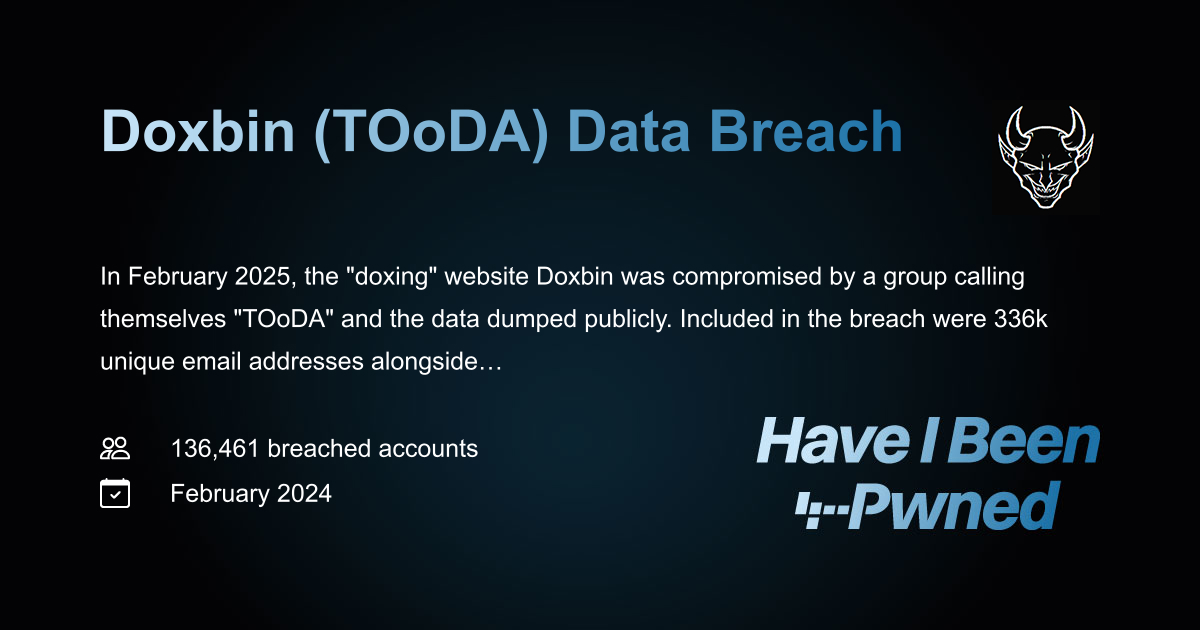 Have I Been Pwned: Doxbin (TOoDA) Data Breach