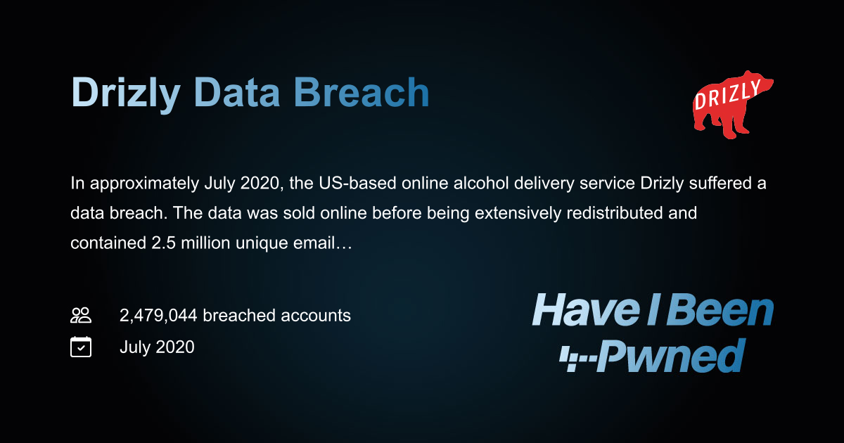 Have I Been Pwned: Drizly Data Breach