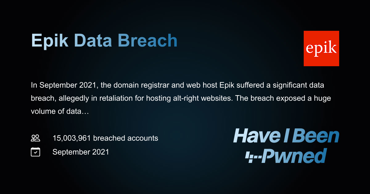 Have I Been Pwned: Epik Data Breach