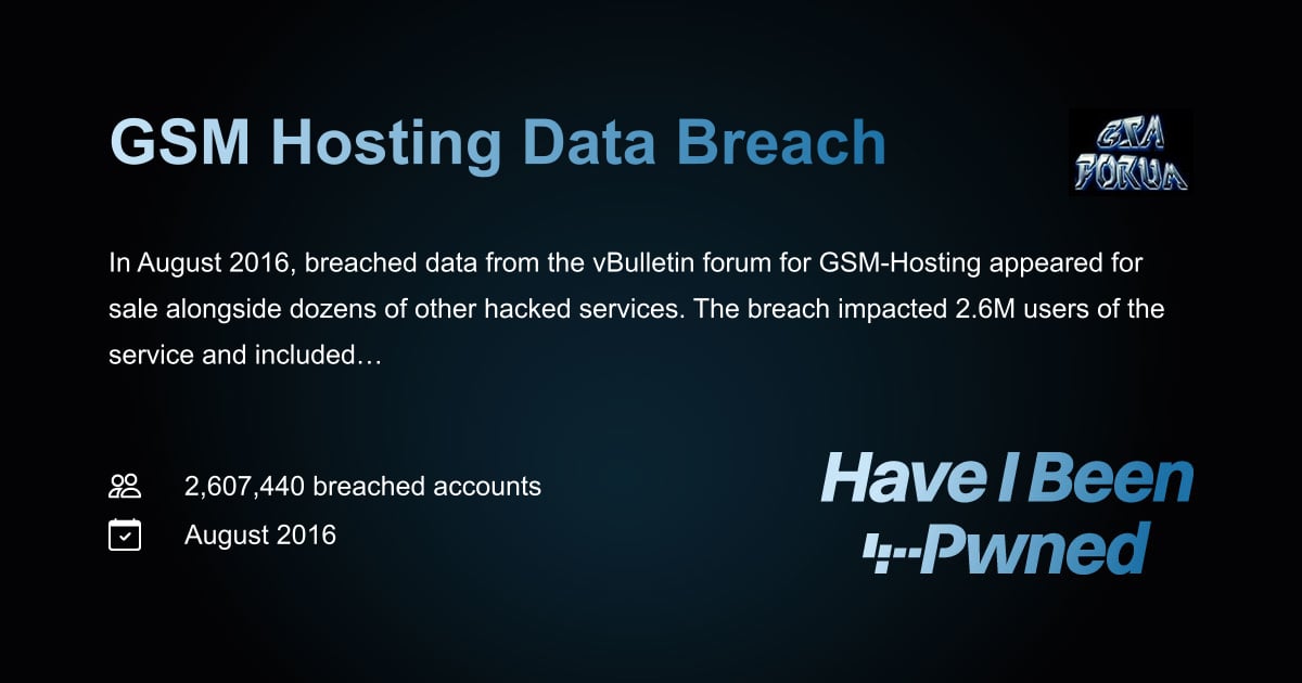 Have I Been Pwned: GSM Hosting Data Breach