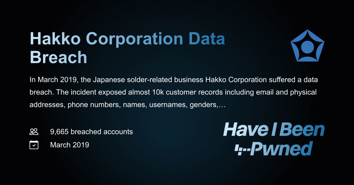 Have I Been Pwned: Hakko Corporation Data Breach