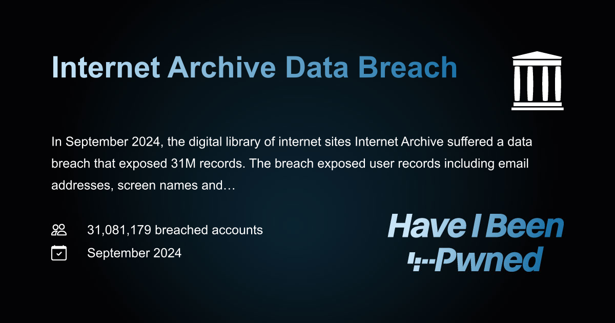Have I Been Pwned: Internet Archive Data Breach