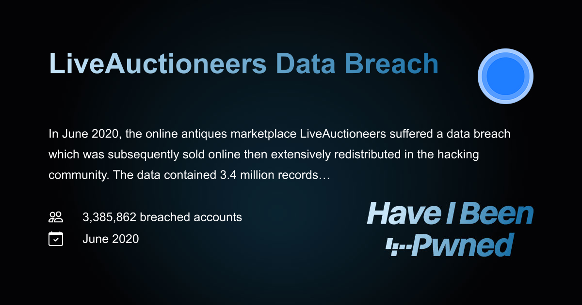 Have I Been Pwned: LiveAuctioneers Data Breach