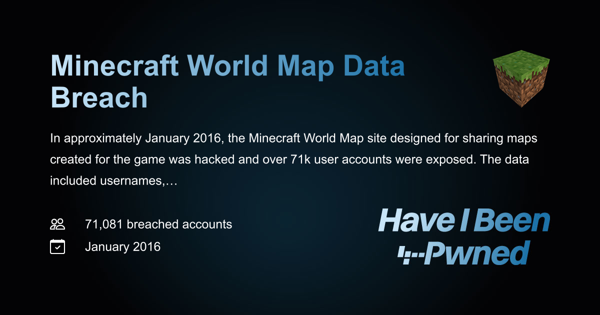 Have I Been Pwned: Minecraft World Map Data Breach