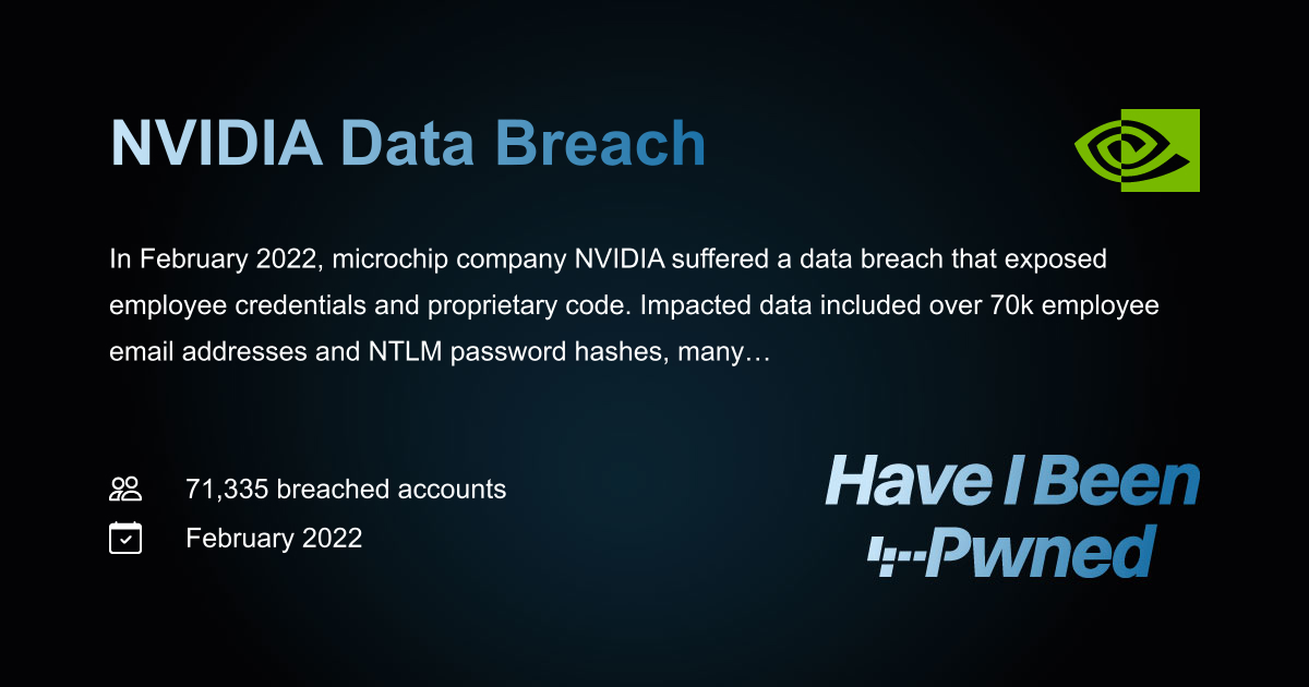 Have I Been Pwned: NVIDIA Data Breach