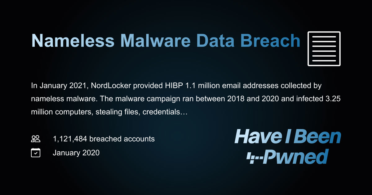 Have I Been Pwned: Nameless Malware Data Breach