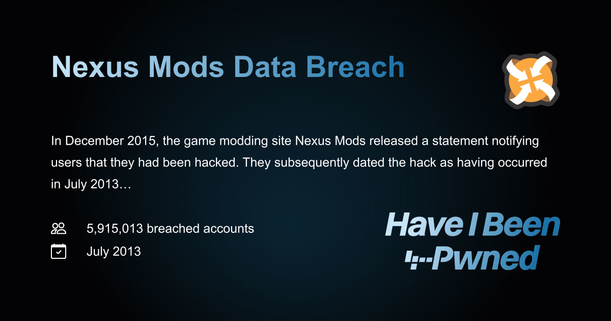 Have I Been Pwned: Nexus Mods Data Breach