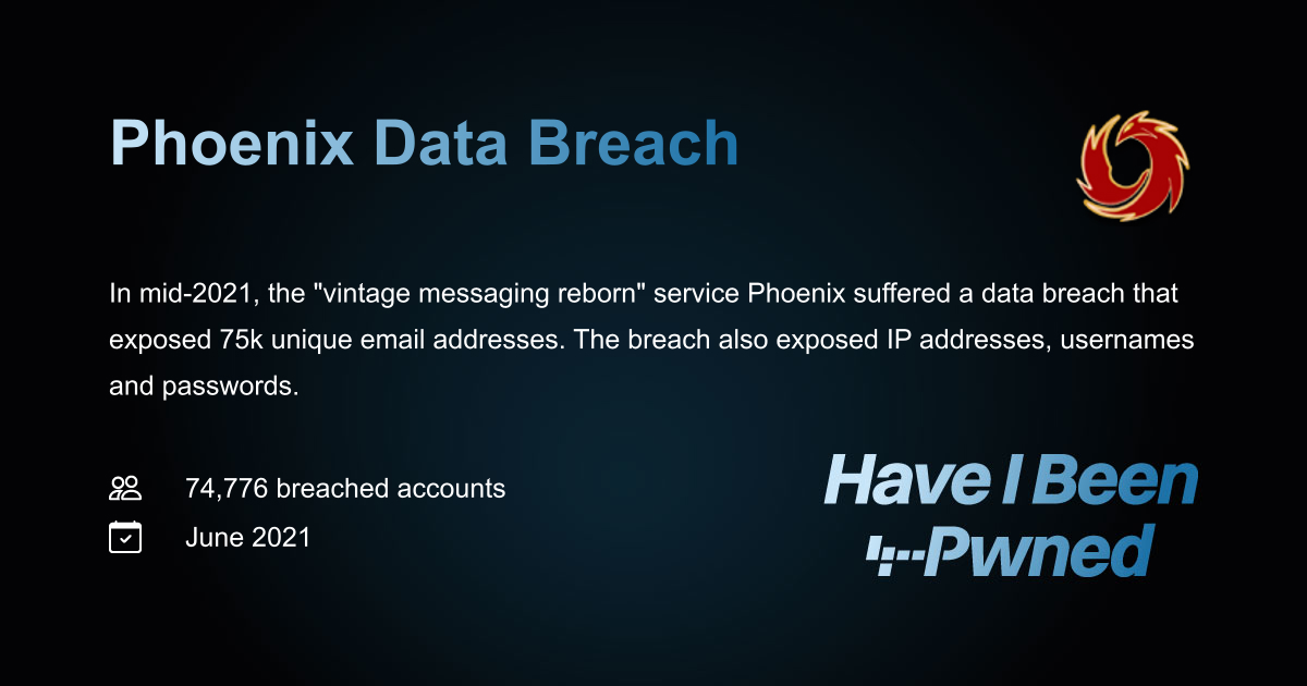 Have I Been Pwned: Phoenix Data Breach
