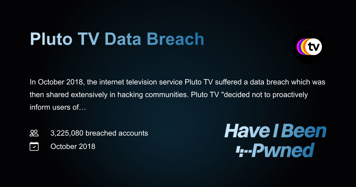 Have I Been Pwned: Pluto TV Data Breach