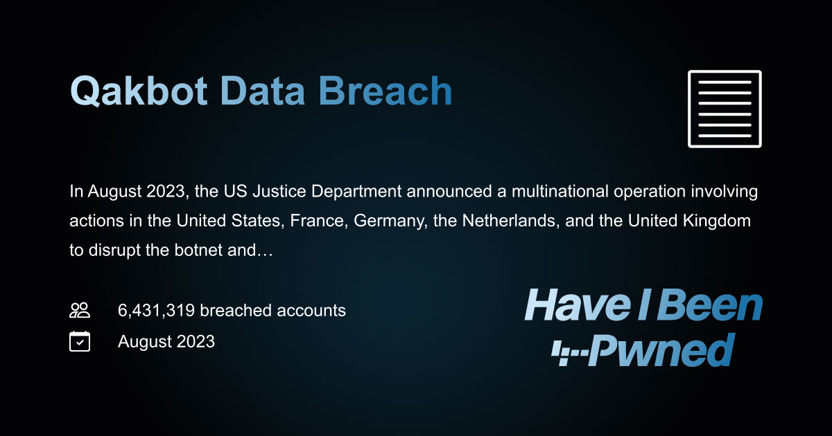 Have I Been Pwned: Qakbot Data Breach