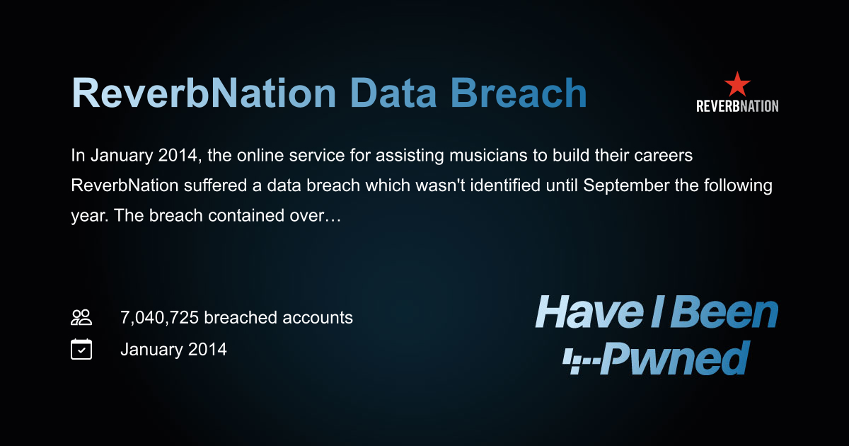Have I Been Pwned: ReverbNation Data Breach