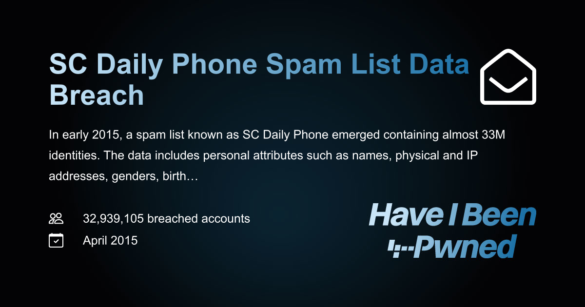 Have I Been Pwned: SC Daily Phone Spam List Data Breach