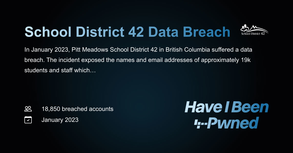 Have I Been Pwned: School District 42 Data Breach
