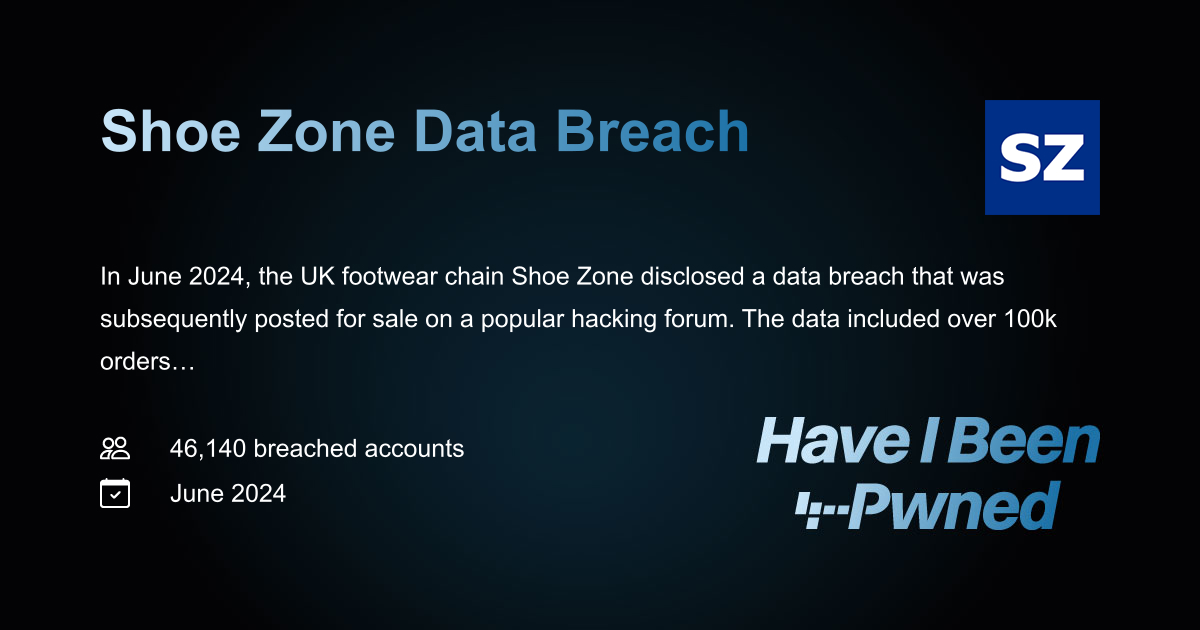 Have I Been Pwned: Shoe Zone Data Breach