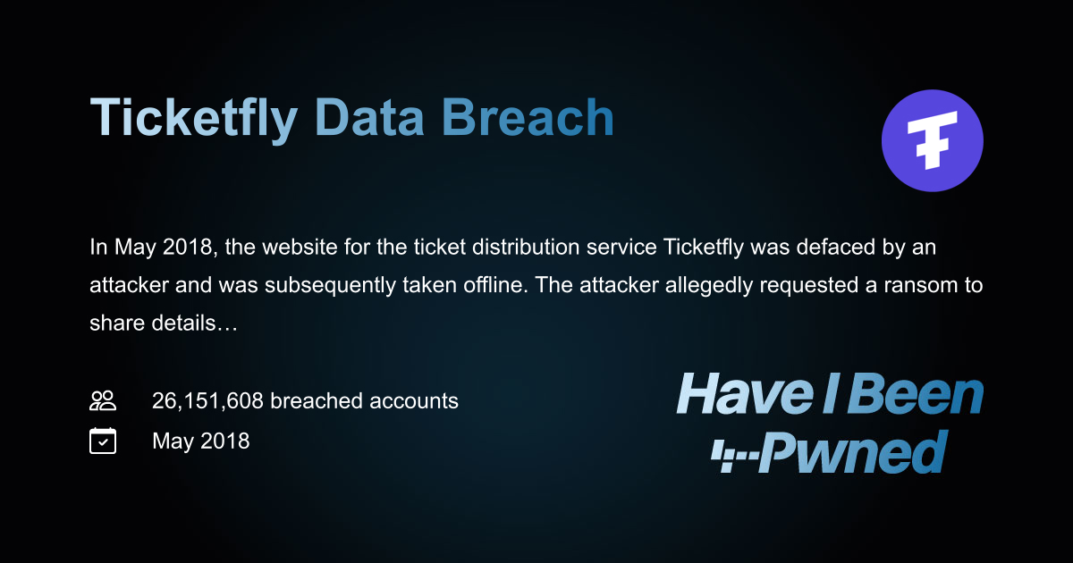 Have I Been Pwned: Ticketfly Data Breach