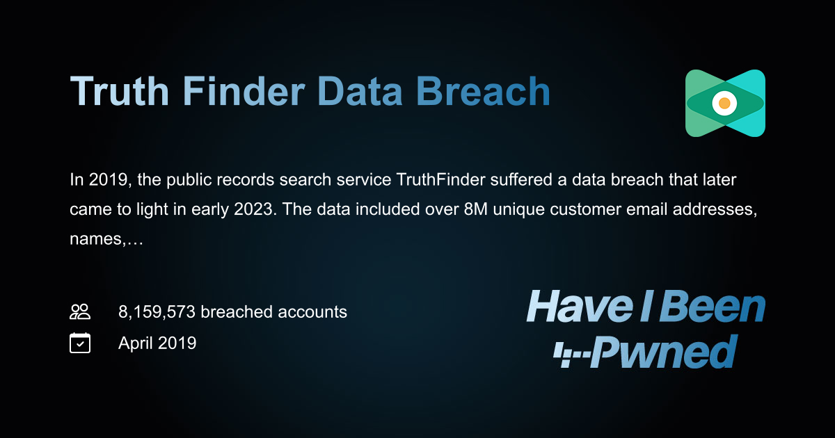 Have I Been Pwned: Truth Finder Data Breach