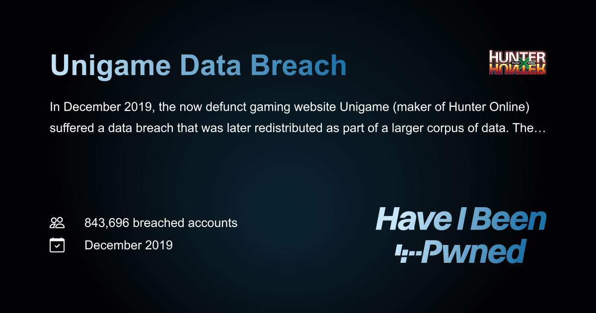 Have I Been Pwned: Unigame Data Breach