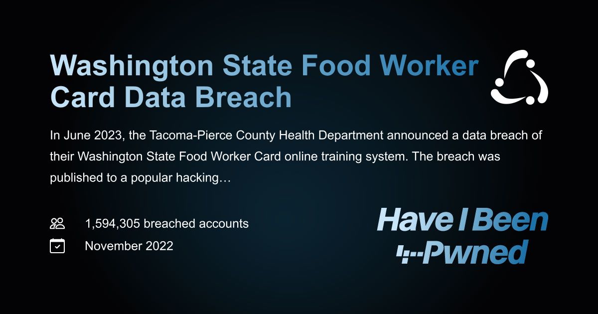 Have I Been Pwned: Washington State Food Worker Card Data Breach