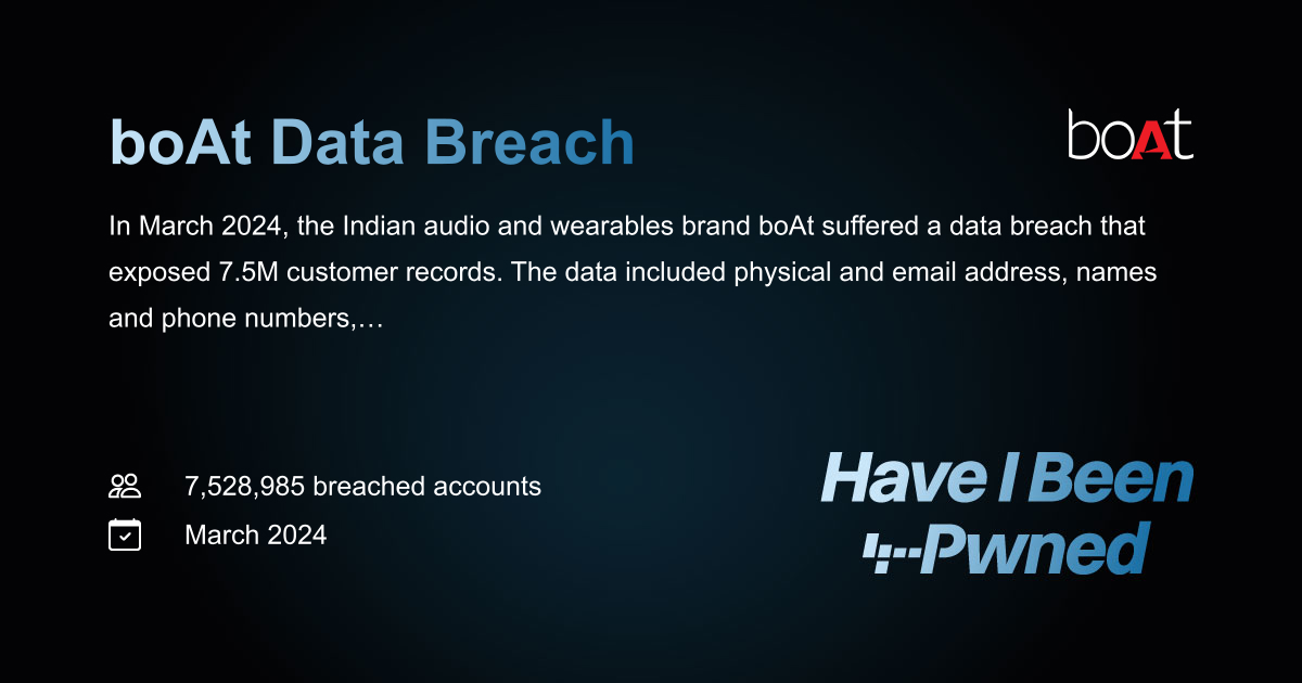 Have I Been Pwned: boAt Data Breach
