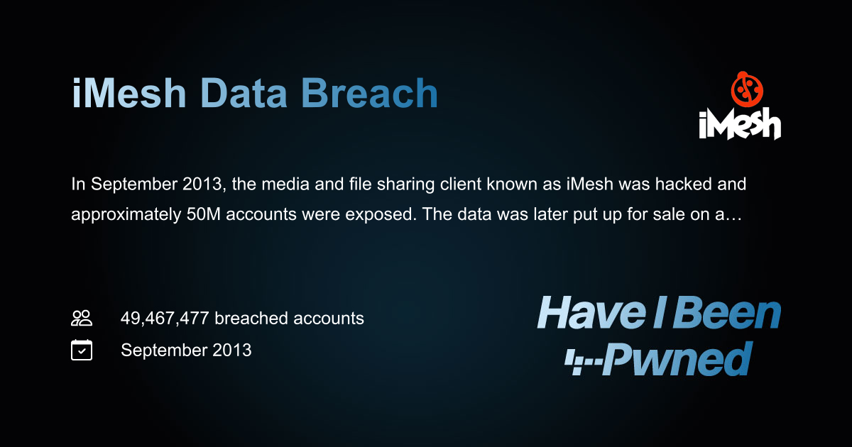 Have I Been Pwned: iMesh Data Breach