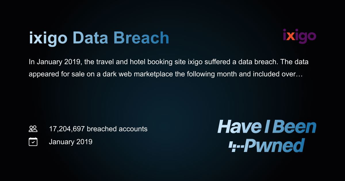 Have I Been Pwned: ixigo Data Breach