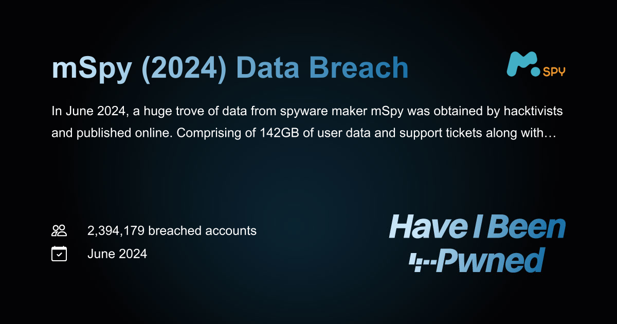 Have I Been Pwned: mSpy (2024) Data Breach